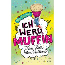 Ich werd Muffin (Kein Hirn, keine Probleme)