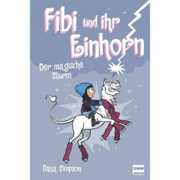 Fibi und ihr Einhorn 6 - Das magische Unwetter