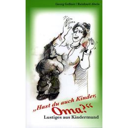 "Hast du auch Kinder, Oma?"