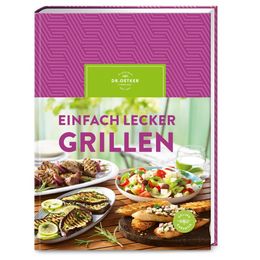 Dr. Oetker Einfach lecker grillen