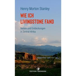 Wie ich Livingstone fand