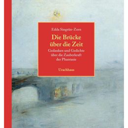 Die Br&uuml;cke &uuml;ber die Zeit