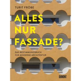 ALLES NUR FASSADE?