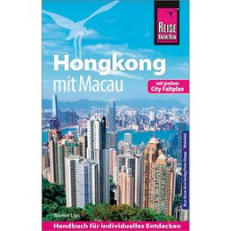 Reise Know-How Reisef&uuml;hrer Hongkong - mit Macau mit Stadtplan