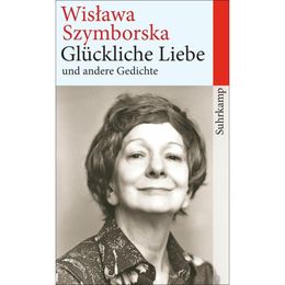 Gl&uuml;ckliche Liebe und andere Gedichte