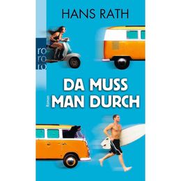 Da muss man durch