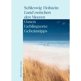 Schleswig-Holstein - Land zwischen den Meeren