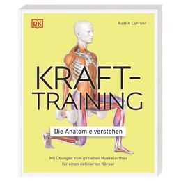 Dorling Kindersley Krafttraining - Die Anatomie verstehen