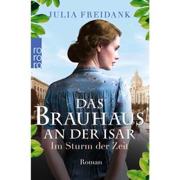 Das Brauhaus an der Isar: Im Sturm der Zeit
