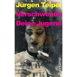 Verschwende Deine Jugend