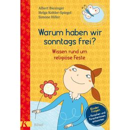 K&ouml;sel-Verlag Warum haben wir sonntags frei?