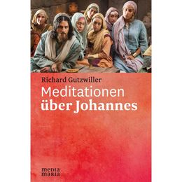 Meditationen &uuml;ber Johannes