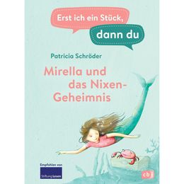 cbj Erst ich ein St&uuml;ck, dann du - Mirella und das Nixen-Geheimnis