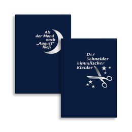 Als der Mond noch August hie&szlig; / Der Schneider himmlischer Kleider (2 Ex.)
