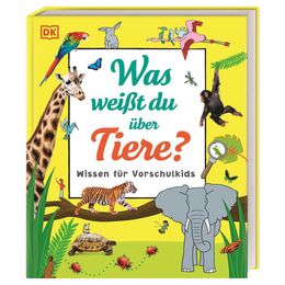 Dorling Kindersley Was wei&szlig;t du &uuml;ber Tiere?