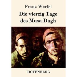 Hofenberg Die vierzig Tage des Musa Dagh