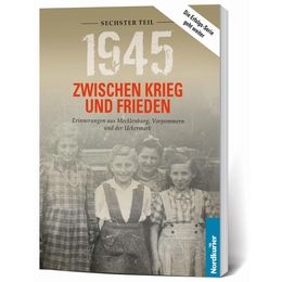 1945. Zwischen Krieg und Frieden - Sechster Teil
