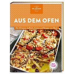 Dr. Oetker Meine Lieblingsrezepte: Aus dem Ofen