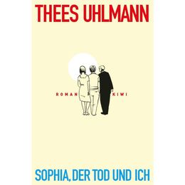 Sophia, der Tod und ich