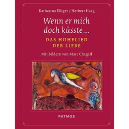 Patmos-Verlag Wenn er mich doch k&uuml;sste...