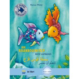 Der Regenbogenfisch lernt verlieren. Kinderbuch Deutsch-Arabisch