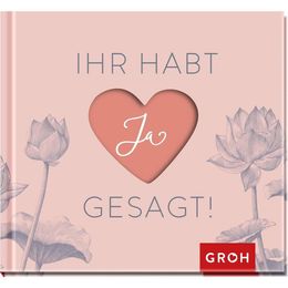 Ihr habt Ja gesagt!