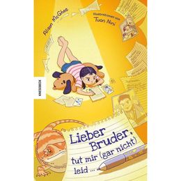 Lieber Bruder, tut mir (gar nicht) leid ...