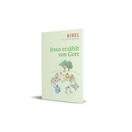 Jesus erz&auml;hlt von Gott