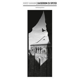 Horst Hamann - Kaiserdom zu Speyer