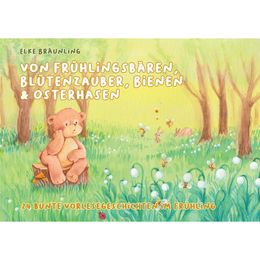 Von Fr&uuml;hlingsb&auml;ren, Bl&uuml;tenzauber, Bienen und Osterhasen