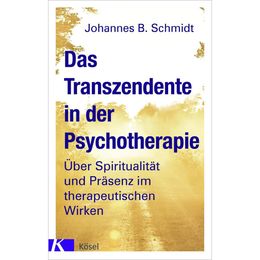 K&ouml;sel-Verlag Das Transzendente in der Psychotherapie