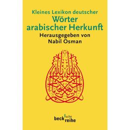 Kleines Lexikon deutscher W&ouml;rter arabischer Herkunft