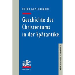 Geschichte des Christentums in der Sp&auml;tantike