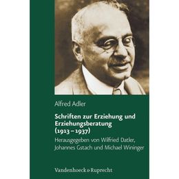 Schriften zur Erziehung und Erziehungsberatung (1913 - 1937)