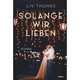 Solange wir lieben