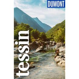 DuMont Reise-Taschenbuch Reisef&uuml;hrer Tessin