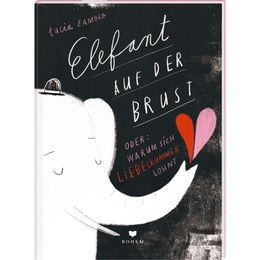 ELEFANT AUF DER BRUST oder: Warum sich Liebeskummer lohnt
