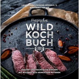 Hessisches Wildkochbuch III