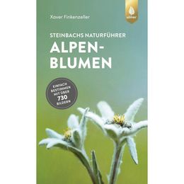 Steinbachs Naturf&uuml;hrer Alpenblumen