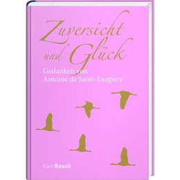 Zuversicht und Gl&uuml;ck