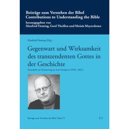 Gegenwart und Wirksamkeit des transzendenten Gottes in der Geschichte