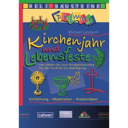 Kirchenjahr und Lebensfeste