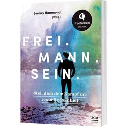 Frei. Mann. Sein.
