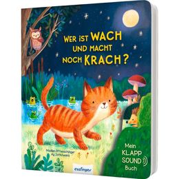 Esslinger Mein Klapp-Sound-Buch: Wer ist wach und macht noch Krach?