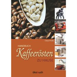 Kaffeer&ouml;sten zu Hause