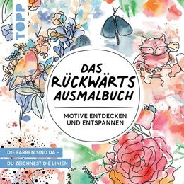 Das R&uuml;ckw&auml;rts-Ausmalbuch