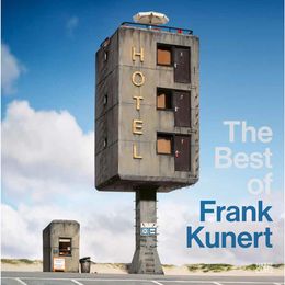 The Best of Frank Kunert - Der neue Bildband mit den surrealen Fotowelten des Mo...
