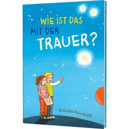 Wie ist das mit der Trauer?