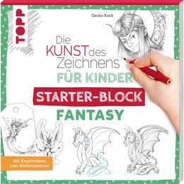 Die Kunst des Zeichnens f&uuml;r Kinder Starter-Block - Fantasy
