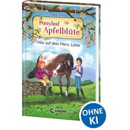 Ponyhof Apfelbl&uuml;te (Band 17) - H&ouml;r auf dein Herz, Lotte